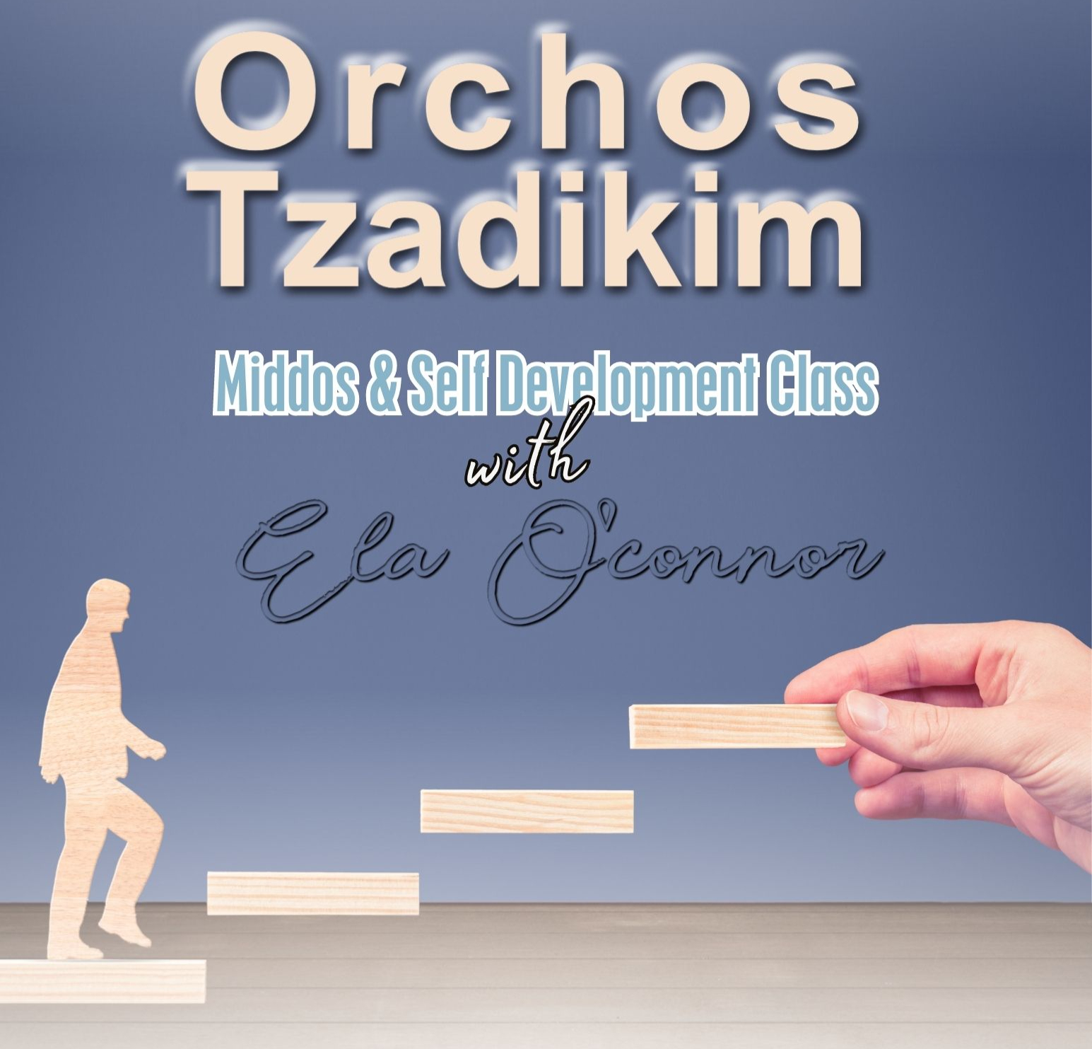 Orchos Tzadikim Class